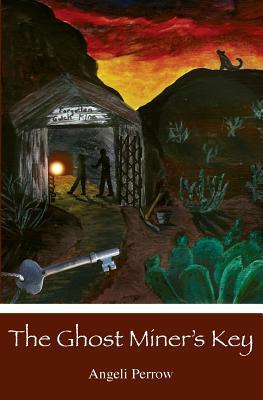 The Ghost Miner's Key (The Key Mysteries) by Angeli Perrow | Goodreads