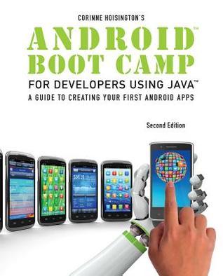 Android Boot Camp for Developers using Java: A Guide to Creating Your ...
