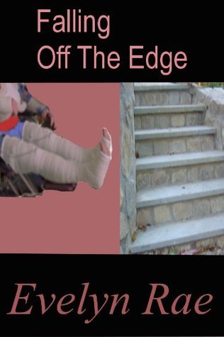 Falling Off the Edge by Evelyn Rae | Goodreads