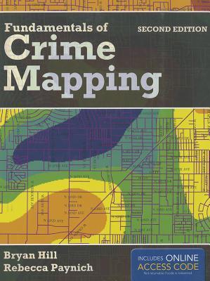Fundamentals of Crime Mapping: Principles and Practice by Rebecca ...