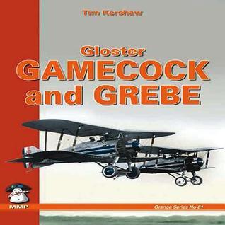 Gloster Gamecock and Grebe (Orange Series) by Tim Kershaw | Goodreads