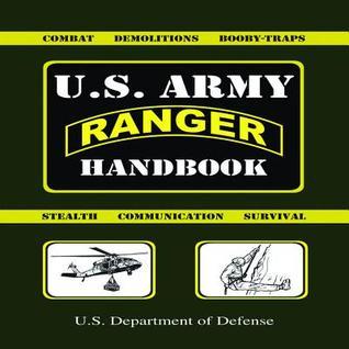 U.S. Army Ranger Handbook by U.S. Department of Defense | Goodreads