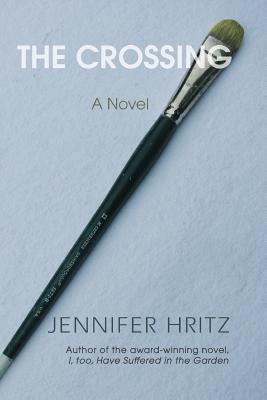 The Crossing by Jennifer Hritz | Goodreads