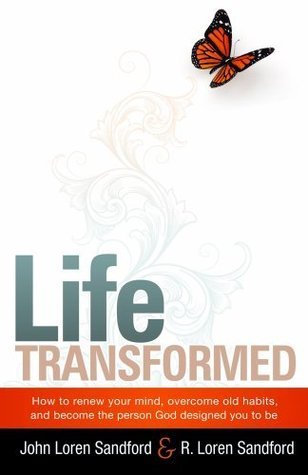 Life Transformed: How to Renew your Mind, Overcome Old Habits, and ...