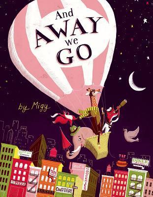 And Away We Go! by Migy | Goodreads