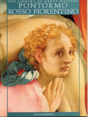 Pontormo Rosso Fiorentino: Library of Great Painters by Elisabetta ...