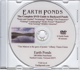 Earth Ponds: The Complete DVD Guide to Backyard Ponds by Tim Matson ...