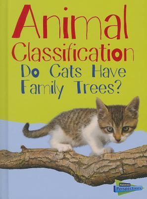 Animal Classification: Do Cats Have Family Trees? by Eve Hartman ...