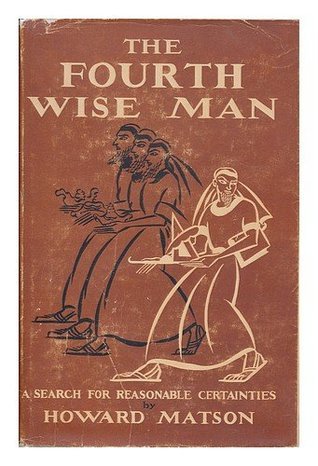 The Fourth Wise Man by howard matson | Goodreads