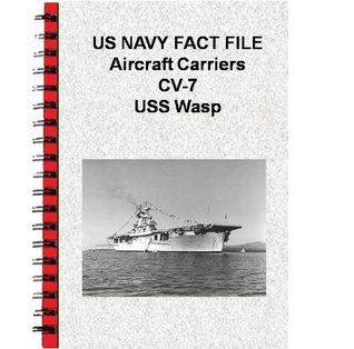US NAVY FACT FILE Aircraft Carriers CV-7 USS Wasp by U.S. Department of ...