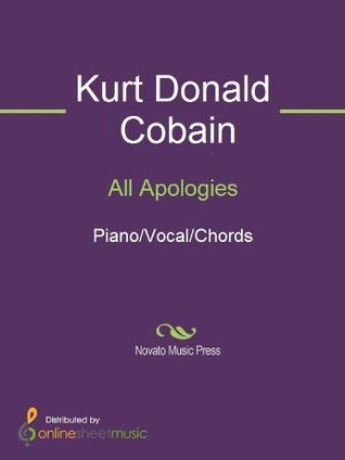 All Apologies Sheet Music by Kurt Cobain | Goodreads