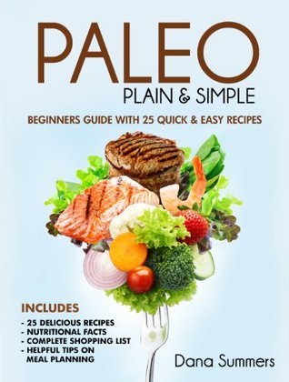 Everyday Paleo For Beginners: Everything You Need to Kick-Start the ...