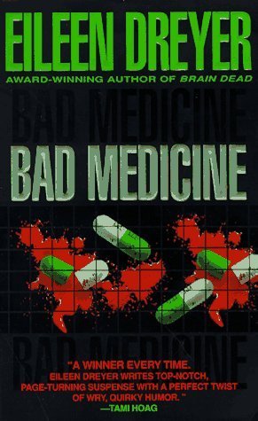 Bad Medicine (Molly Burke, #1) by Eileen Dreyer | Goodreads
