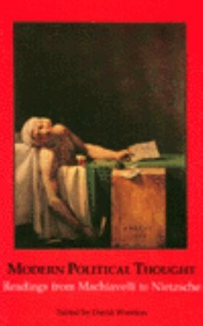 Modern Political Thought: Readings from Machiavelli to Nietzsche by ...