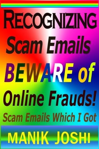 Recognizing Scam Emails: Beware of Online Frauds! by Manik Joshi ...