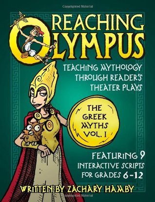 Reaching Olympus: Teaching Mythology Through Reader's Theater Plays ...
