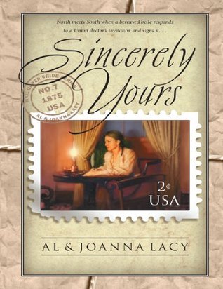 Sincerely Yours (Mail Order Bride, #7) by Al Lacy | Goodreads