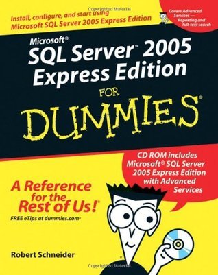 Microsoft SQL Server 2005 Express by Robert D. Schneider | Goodreads