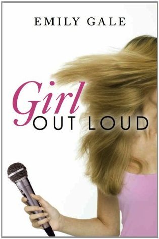 Girl Out Loud by Emily Gale | Goodreads