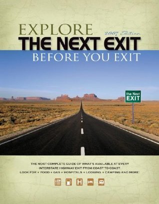 Explore the Next Exit Before You Exit by Mark Watson | Goodreads