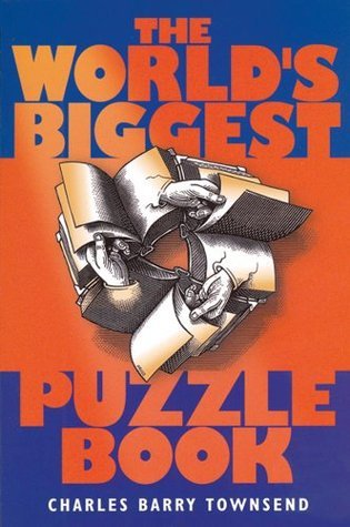 The World's Biggest Puzzle Book by Charles Barry Townsend | Goodreads