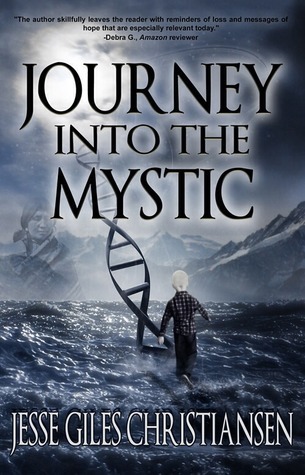 Journey Into The Mystic by Jesse Giles Christiansen | Goodreads