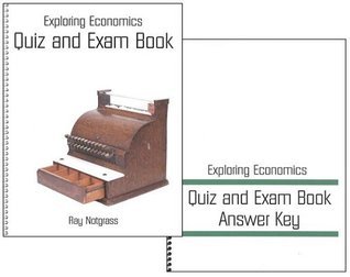 Exploring Economics Quiz and Exam Book by Ray Notgrass | Goodreads