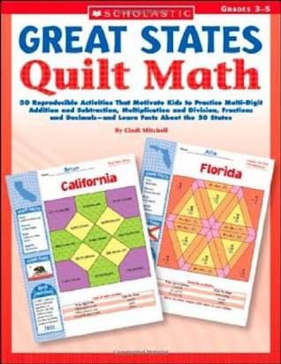 Great States Quilt Math: 50 Reproducible Activities That Motivate Kids ...