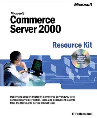 Commerce Server 2000 Resource Kit by Microsoft Corporation | Goodreads