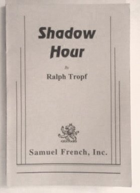 Shadow Hour by Ralph Tropf | Goodreads