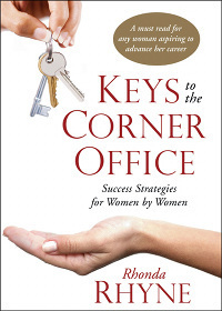 Keys to the Corner Office: Success Strategies for Women by Women by ...