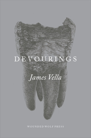 Devourings by James Vella | Goodreads