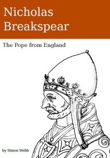 Nicholas Breakspear: The Pope From England by Simon Webb | Goodreads