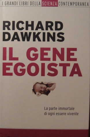 Il Gene Egoista by Richard Dawkins | Goodreads
