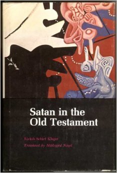 Satan in the Old Testament by Rivkah Schärf Kluger | Goodreads