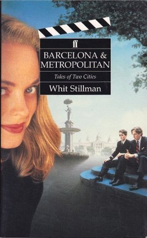 Barcelona and Metropolitan: Tales of Two Cities by Whit Stillman ...