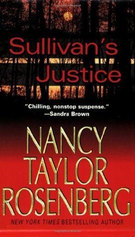Sullivan's Justice (Carolyn Sullivan, #2) by Nancy Taylor Rosenberg ...