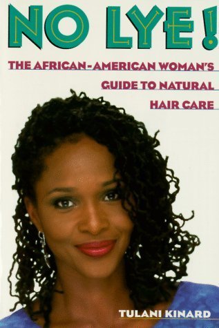 No Lye! by Tulani Kinard | Goodreads