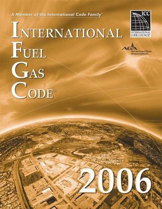 International Fuel Gas Code 2006 by Anonymous | Goodreads