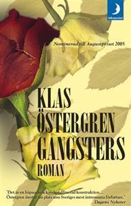 Gangsters by Klas Östergren | Goodreads