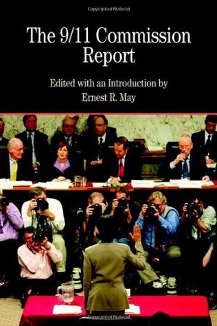 The 9/11 Commission Report with Related Documents by Ernest R. May ...