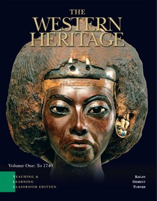 The Western Heritage: Teaching and Learning Classroom Edition, Volume 1 ...