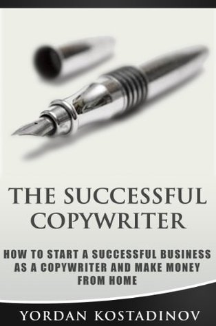 Copywriting: The Successful Copywriter - How To Start A Successful ...