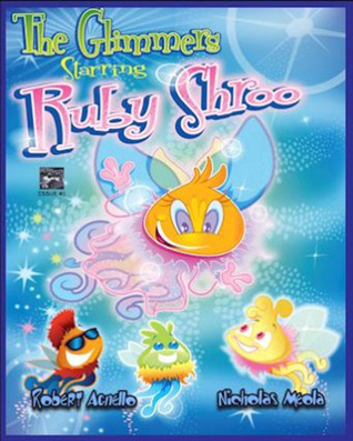 The Glimmers Starring Ruby Shroo by Robert Agnello | Goodreads