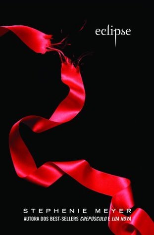 Eclipse (Crepúsculo Livro 3) (Portuguese Edition) by Stephenie Meyer ...