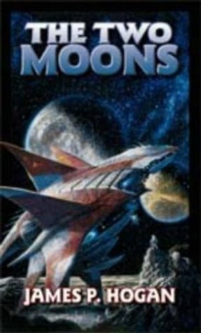 The Two Moons (Giants, #1-2) by James P. Hogan | Goodreads