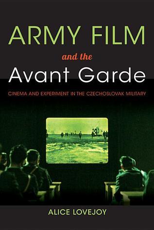 Army Film and the Avant Garde: Cinema and Experiment in the ...