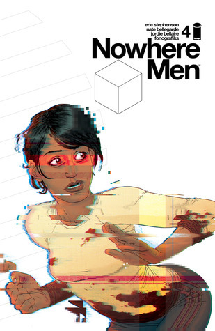 Nowhere Men #4 by Eric Stephenson | Goodreads