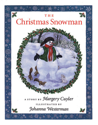 The Christmas Snowman by Margery Cuyler | Goodreads