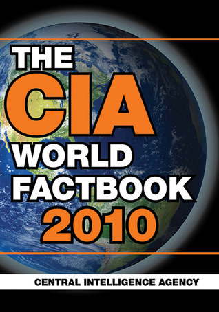 The CIA World Factbook 2010 by Central Intelligence Agency | Goodreads